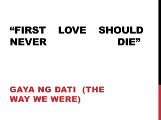 Gaya ng dati | PPTX