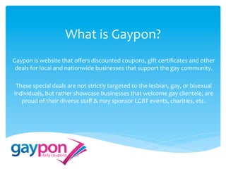 Gaypon For Your Business | PPT