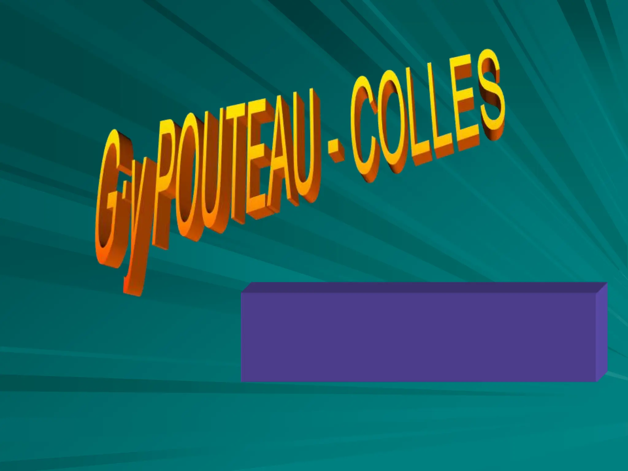 GAY POUTEAU - COLLESghhhhhhhhhhhhhhh.ppt