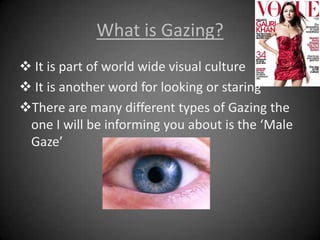 Gaze | PPT | Free Download
