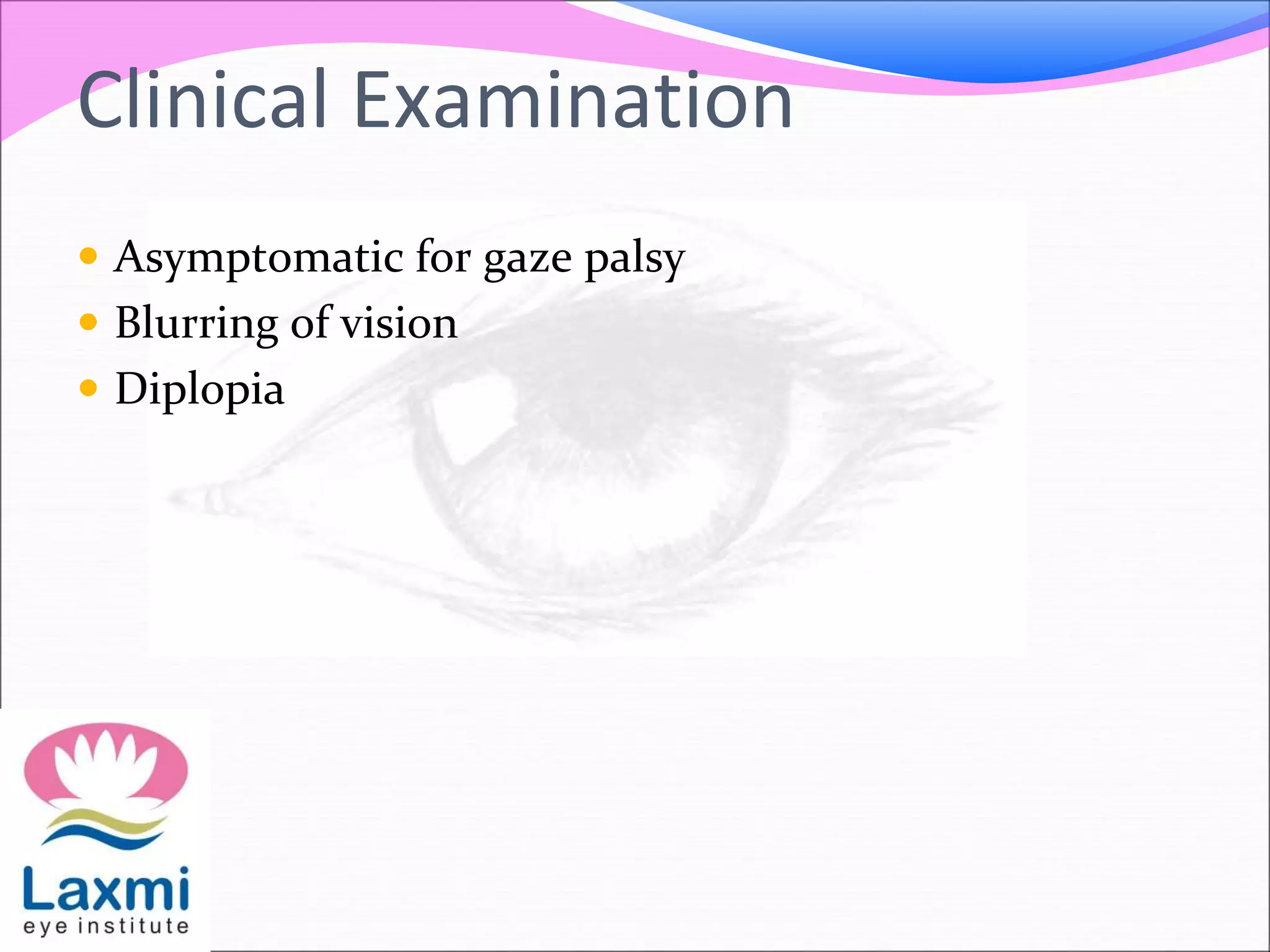 Gaze palsy | PPTX