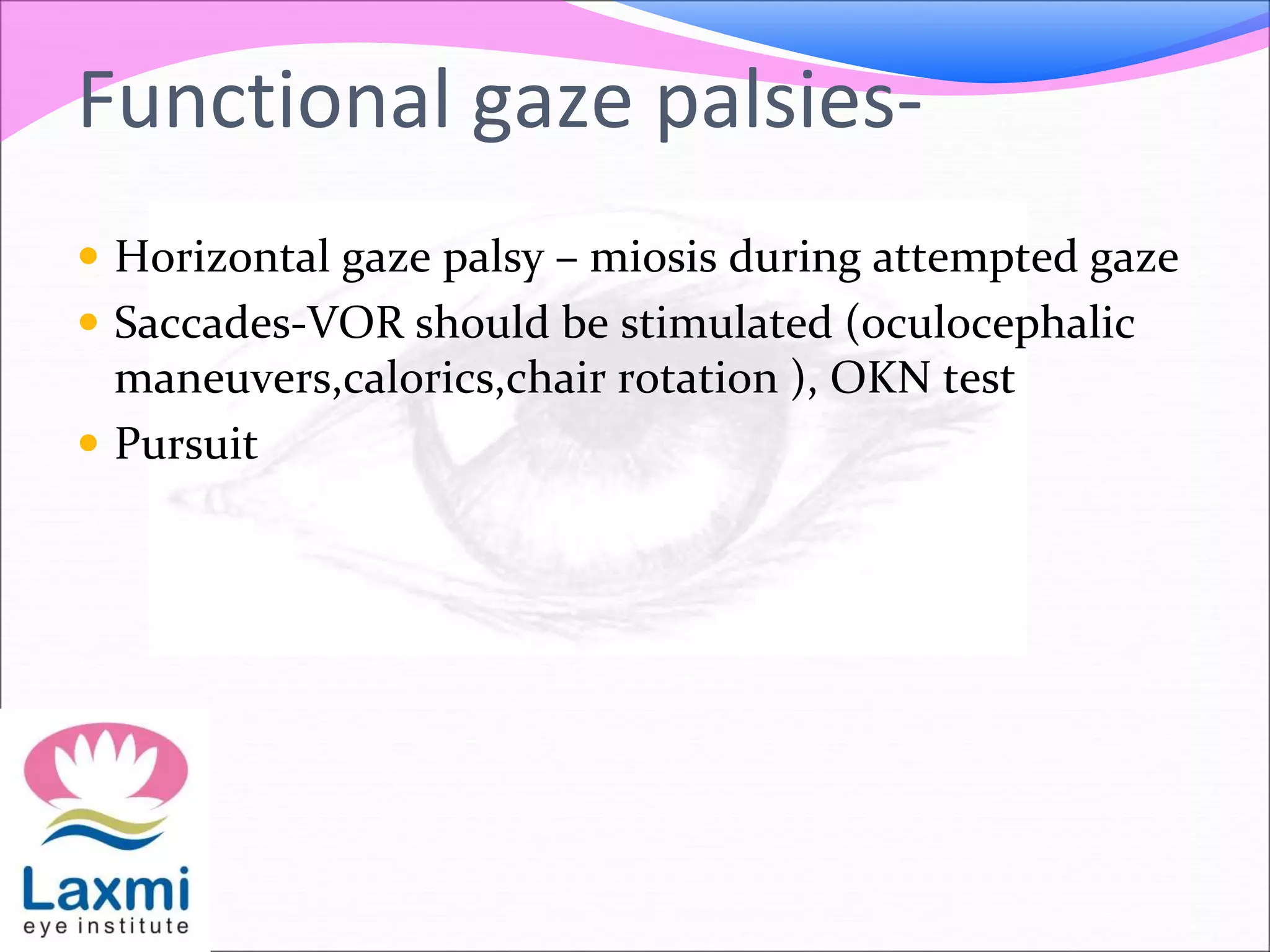 Gaze palsy | PPTX
