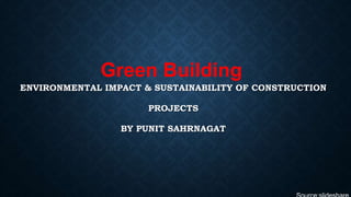 Environmental Impact & Sustainability of Construction | PPTX
