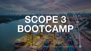 Scope 3 Bootcamp Tutorial - Sarah Golden | PPTX