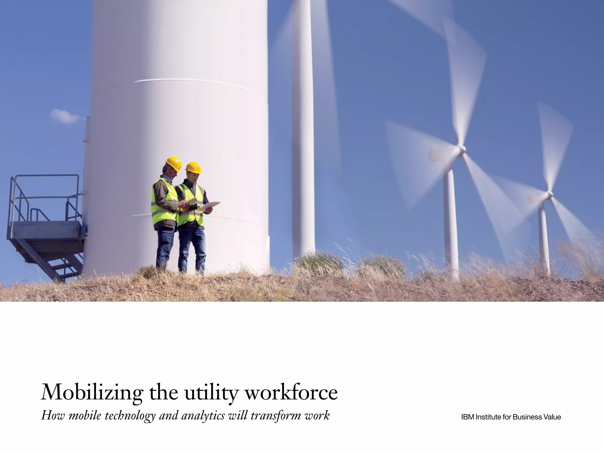 Mobilizing the utility workforce: How mobile technology and analytics ...