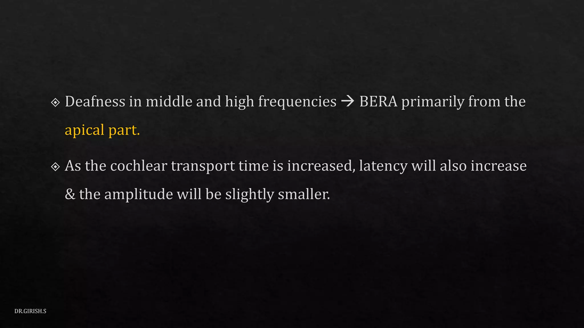 BRAINSTEM EVOKED RESPONSE AUDIOMETRY (BERA), AUDIOTORY BRAINSTEM ...