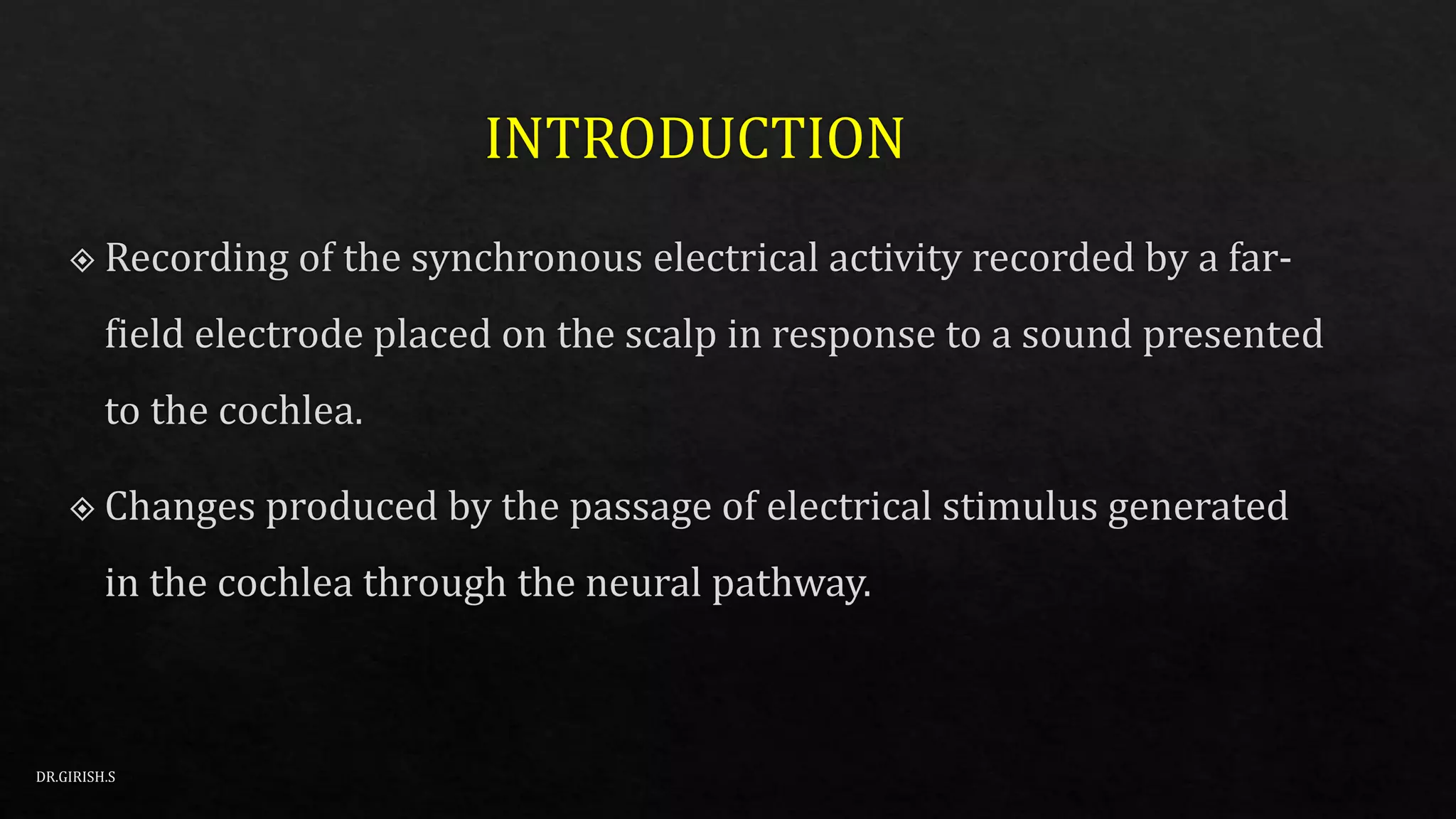 BRAINSTEM EVOKED RESPONSE AUDIOMETRY (BERA), AUDIOTORY BRAINSTEM ...