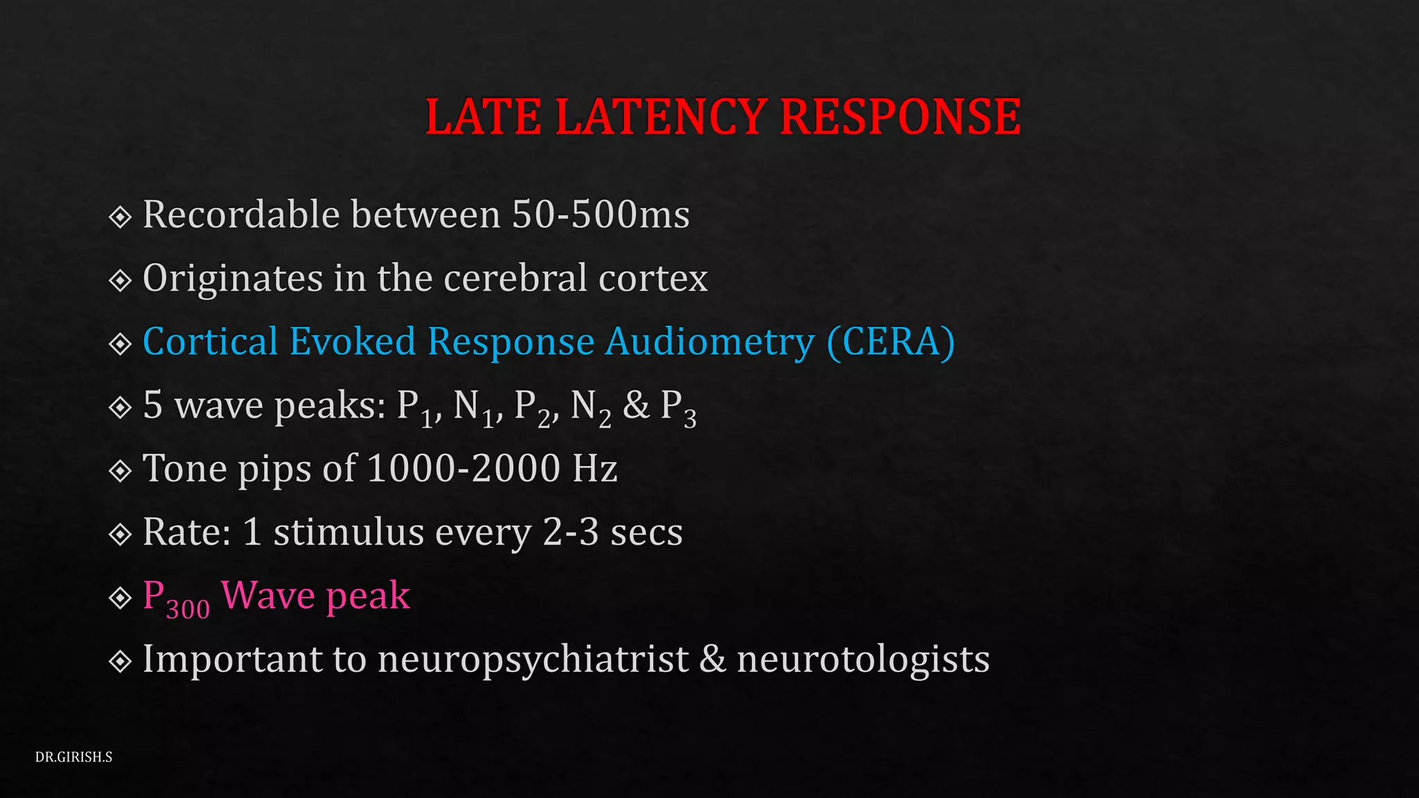 BRAINSTEM EVOKED RESPONSE AUDIOMETRY (BERA), AUDIOTORY BRAINSTEM ...