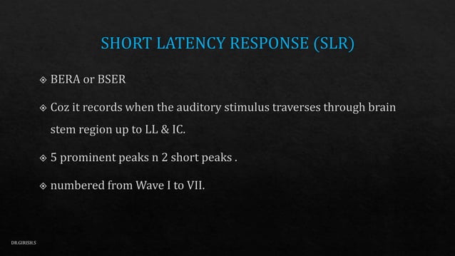 BRAINSTEM EVOKED RESPONSE AUDIOMETRY (BERA), AUDIOTORY BRAINSTEM ...
