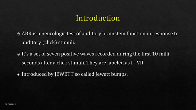 BRAINSTEM EVOKED RESPONSE AUDIOMETRY (BERA), AUDIOTORY BRAINSTEM ...