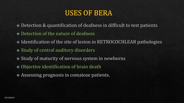 BRAINSTEM EVOKED RESPONSE AUDIOMETRY (BERA), AUDIOTORY BRAINSTEM ...