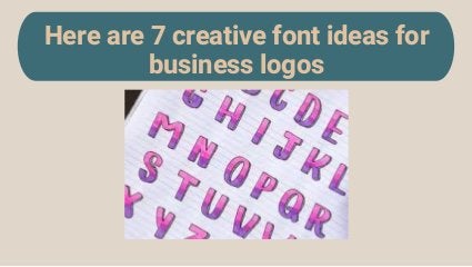 7 Creative Font Ideas For Business Logos | PPT