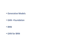 GAN for Bayesian Inference objectives | PPTX