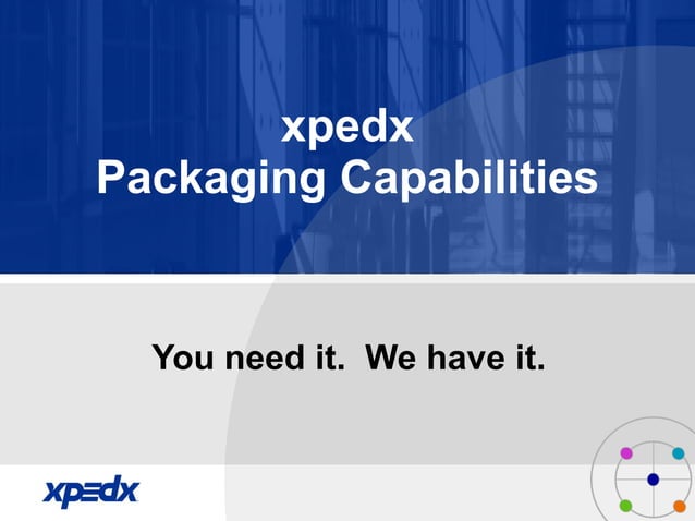 xpedx Packaging Capabilities | PPT