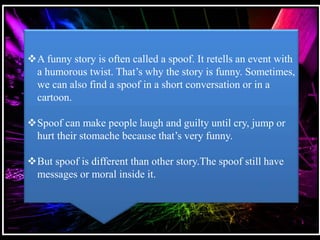 SPOOF PRESENTATION | PPTX