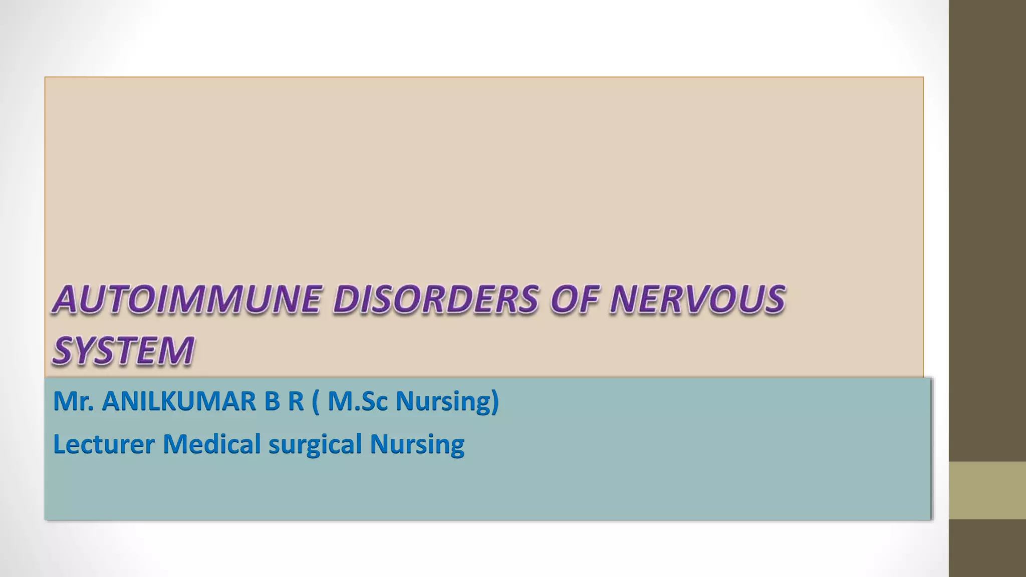 AUTOIMMUNE DISORDERS OF NERVOUS SYSTEM | PPTX