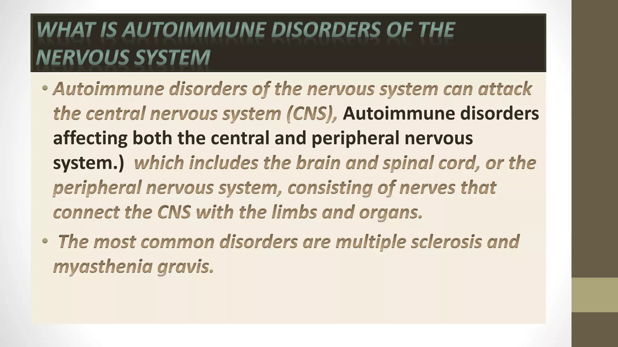 AUTOIMMUNE DISORDERS OF NERVOUS SYSTEM | PPTX