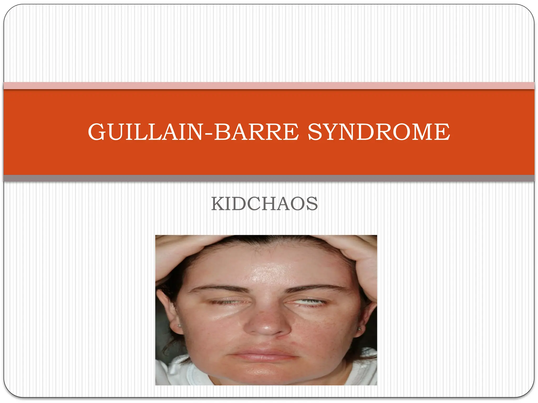Guillain-Barré syndrome (GBS) is a rapid-onset muscle weakness caused ...