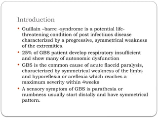 Guillain-Barré syndrome (GBS) is a rapid-onset muscle weakness caused ...