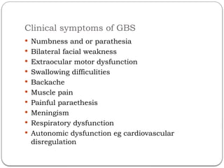 Guillain-Barré syndrome (GBS) is a rapid-onset muscle weakness caused ...