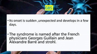 Guillain Barre syndrome (GBS) slide share | PPTX