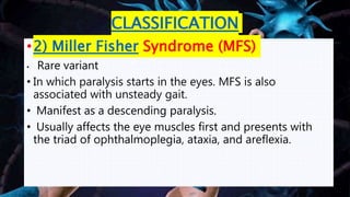 Guillain Barre syndrome (GBS) slide share | PPTX