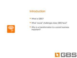 GBS Presentation V2 | PPTX | Social Networking | Internet