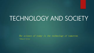 Technology and its impact on Society | PPTX