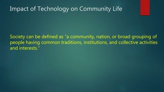 Technology and its impact on Society | PPTX