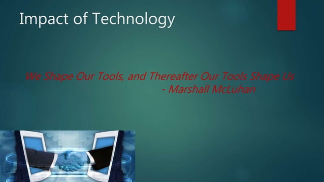 Technology and its impact on Society | PPTX | Internet | Computing