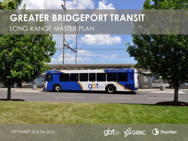 GBT Long Range Transit Plan 9/23/15 | PPTX | Rail Travel | Travel Type