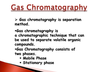 Gas Chromatography | PPTX