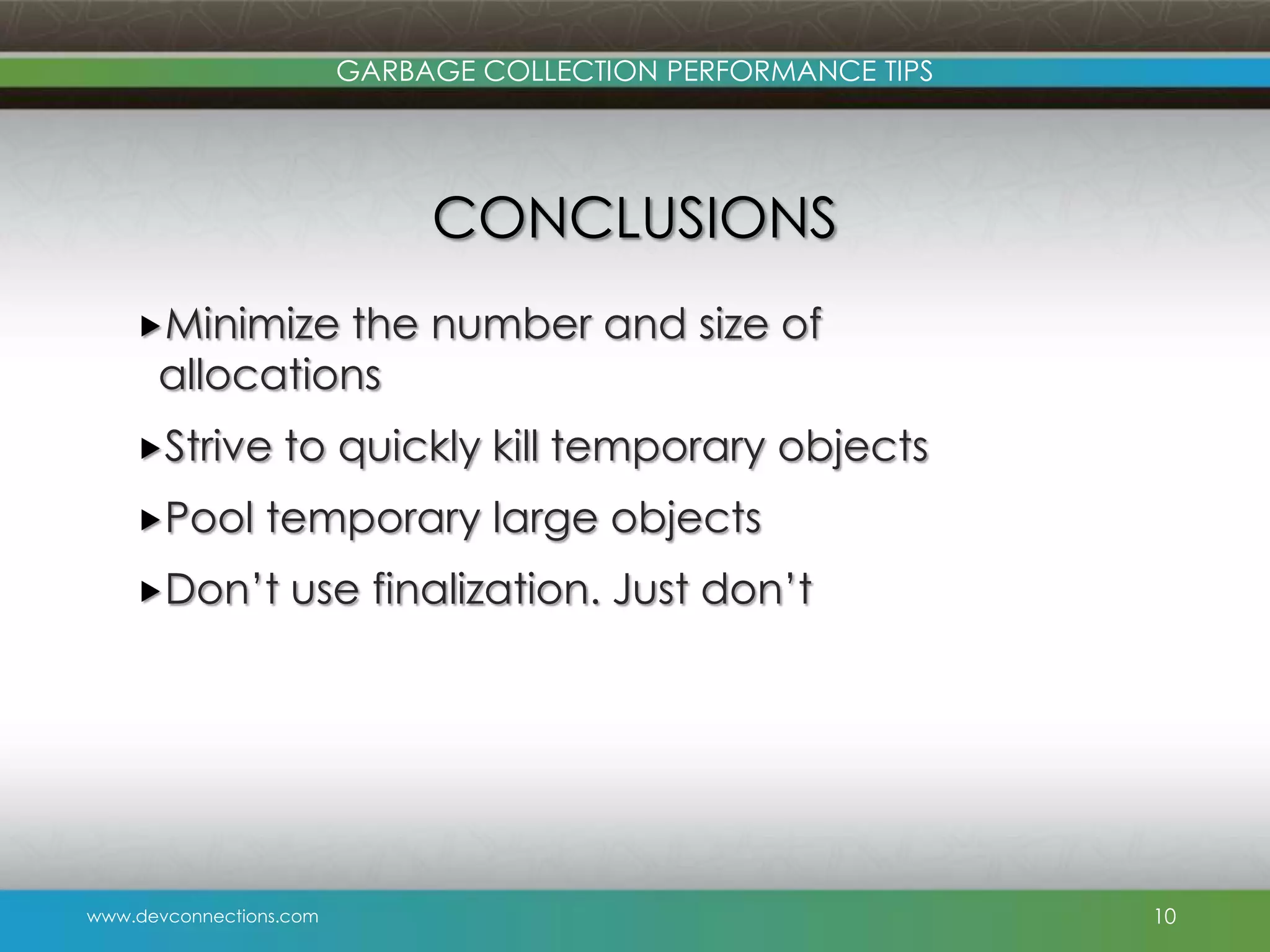 Net Garbage Collection Performance Tips Ppt