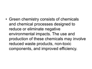 green chemistry, clean sustainable environment.ppt