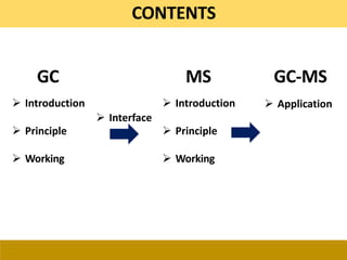 Gas Chromatography and Mass Spectroscopy | PPTX