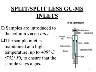 Gas Chromatography and Mass Spectrometry-GCMS | PPTX