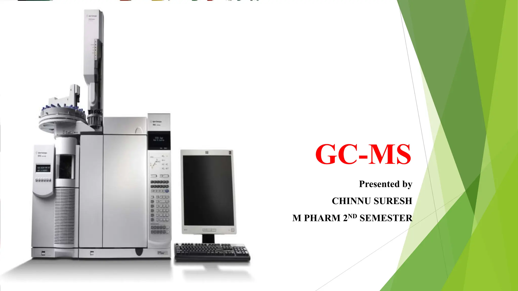 Gc Ms Principle Instrumentation Working Application Ppt