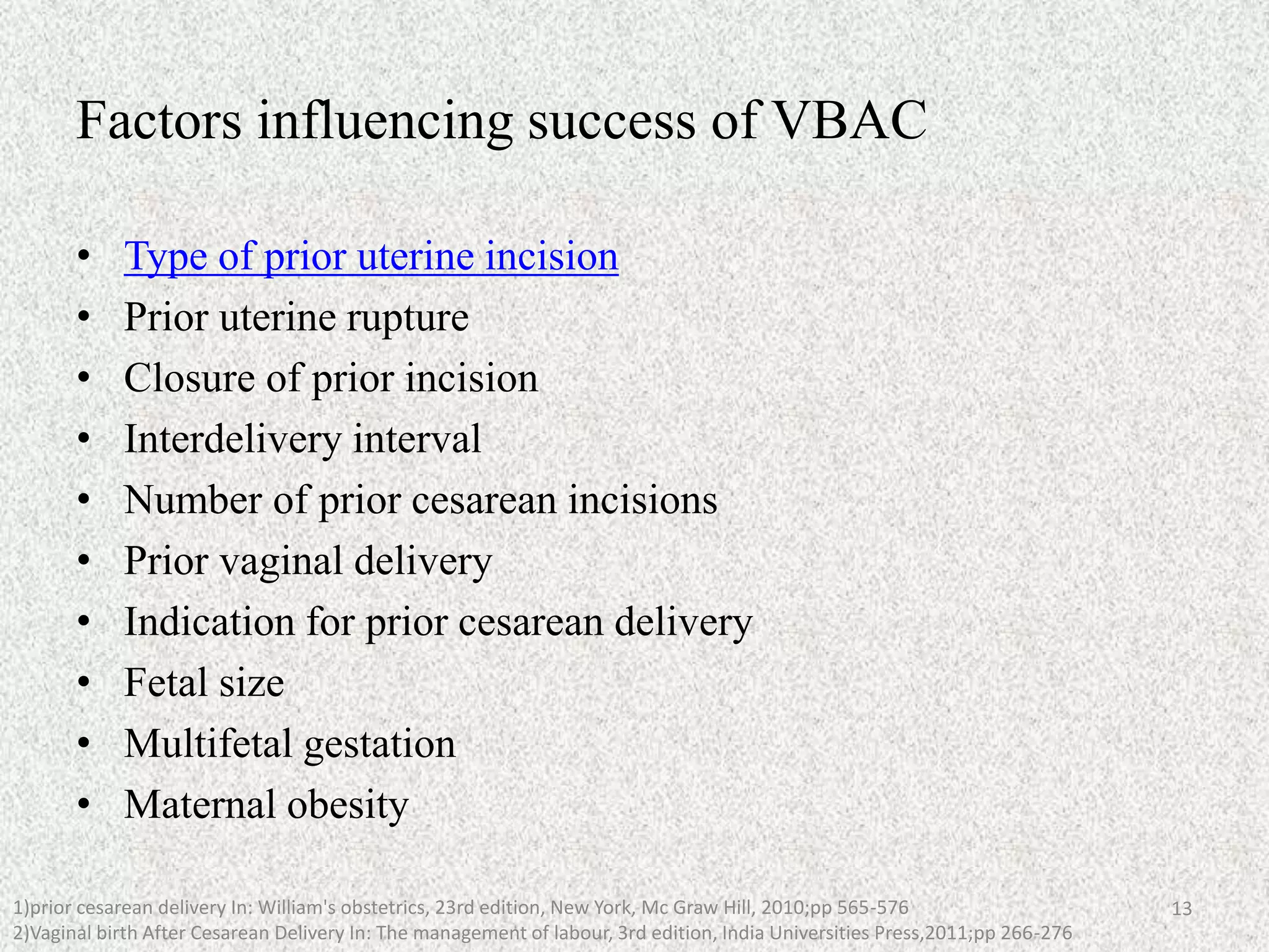 Vaginal birth after cesarean section | PPTX