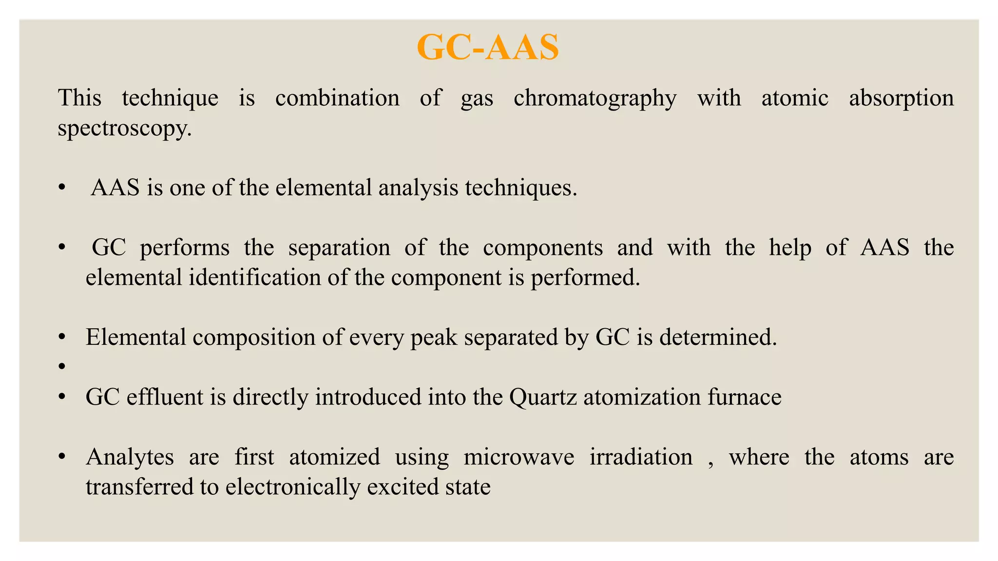 Gass Chromatography Atomic Absorption spectroscopy(GC-AAS) | PPTX
