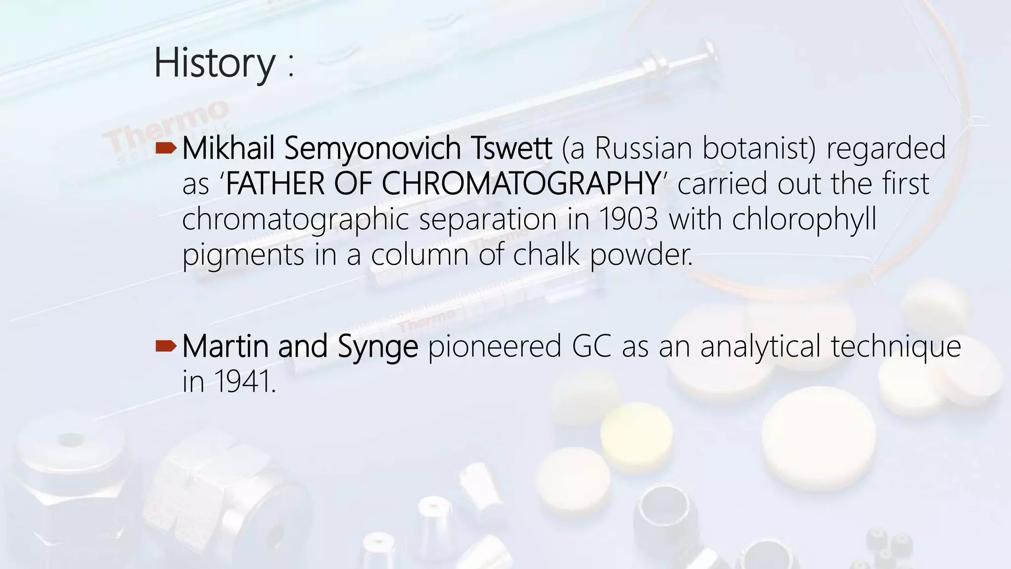 Gas chromatography and Gas- Liquid chromatography | PPTX
