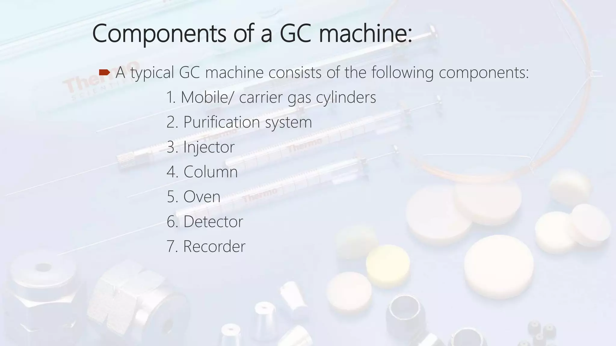 Gas chromatography and Gas- Liquid chromatography | PPTX