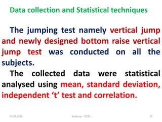 A PRELIMINARY ANALYSIS OF STANDARD AND NEWLY DESIGNED VERTICAL JUMPING ...