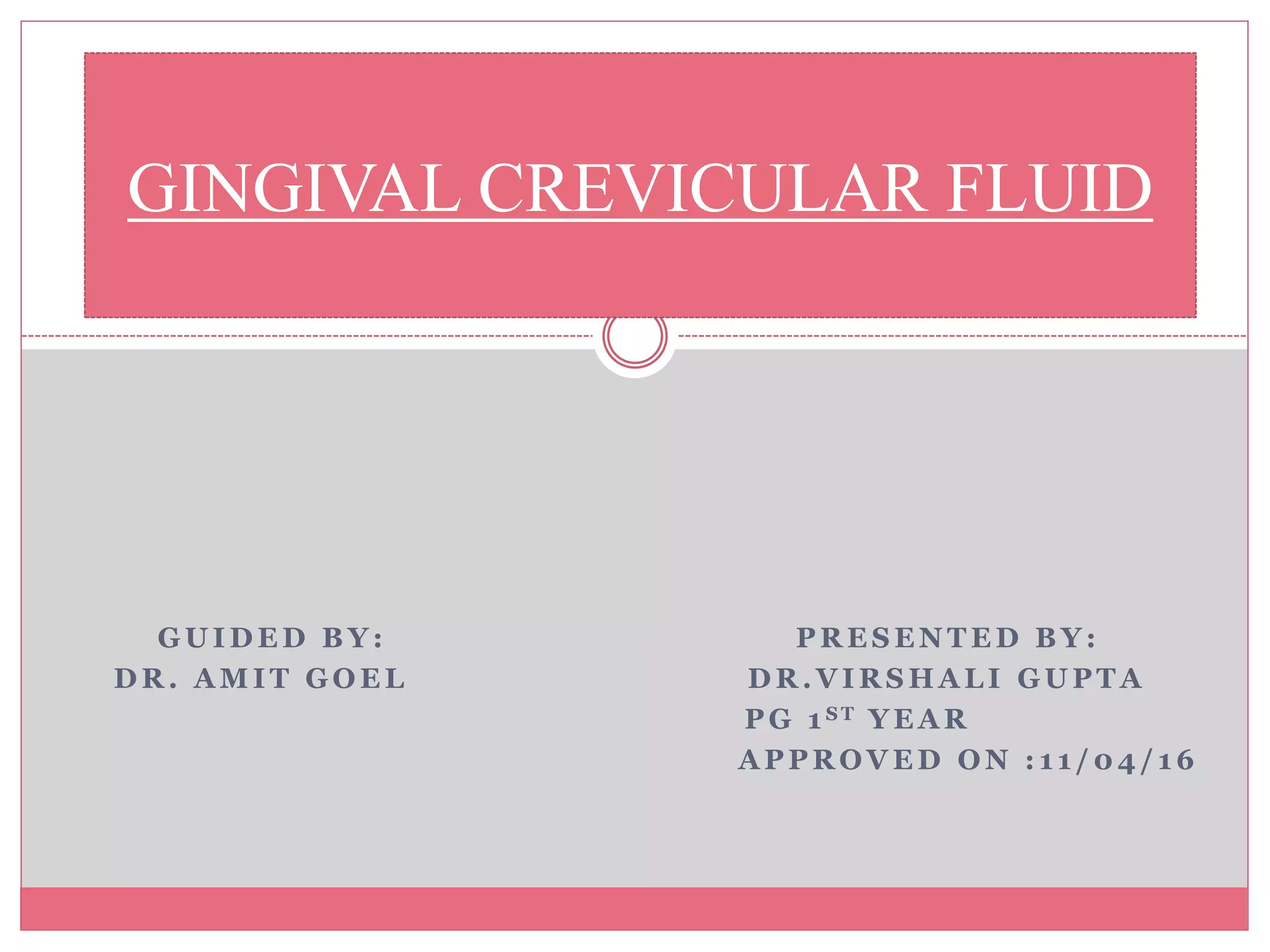 Gingival crevicular fluid | PPTX