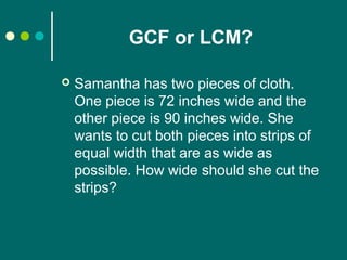 Gcf and lcm word problems tips | PPT