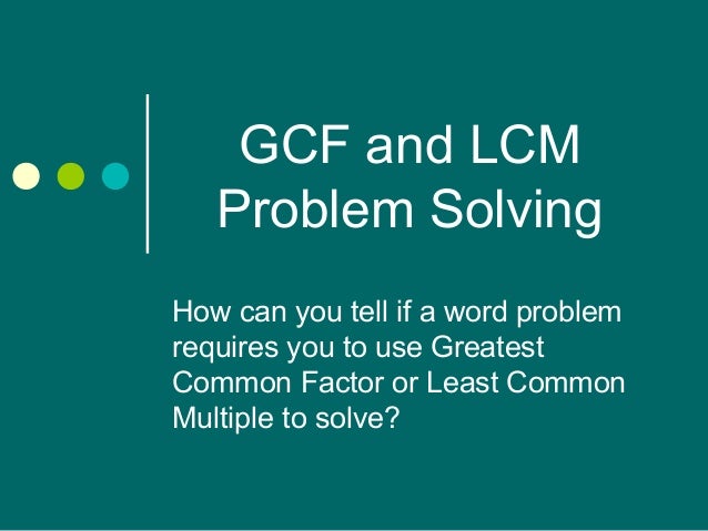 Gcf And Lcm Word Problems Tips gcf-and-lcm-word-problems-tips