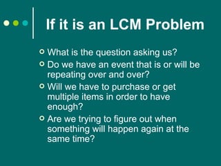 Gcf lcm problem solving | PPT