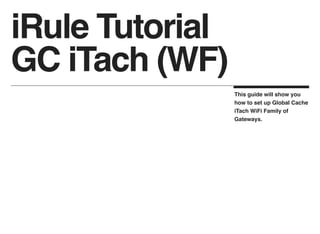 Gc itach wf2-ir | PPT
