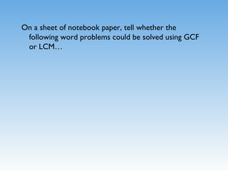 GCF and LCM Problem Solving | PPT