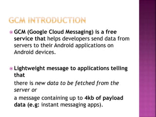 GCM Technology for Android | PPTX | Cloud Computing | Internet
