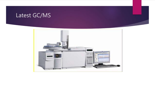GCMS Gas Chromatography–Mass Spectrometry | PPTX
